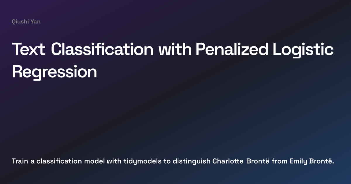 Text Classification with Penalized Logistic Regression | Qiushi Yan